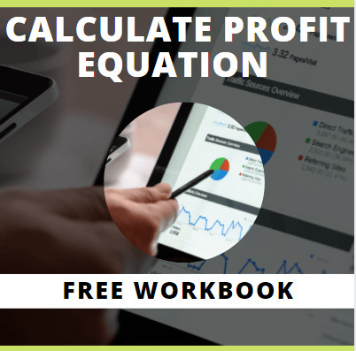 Profit Equation Calculation - Free Workbook - I Design My Life
