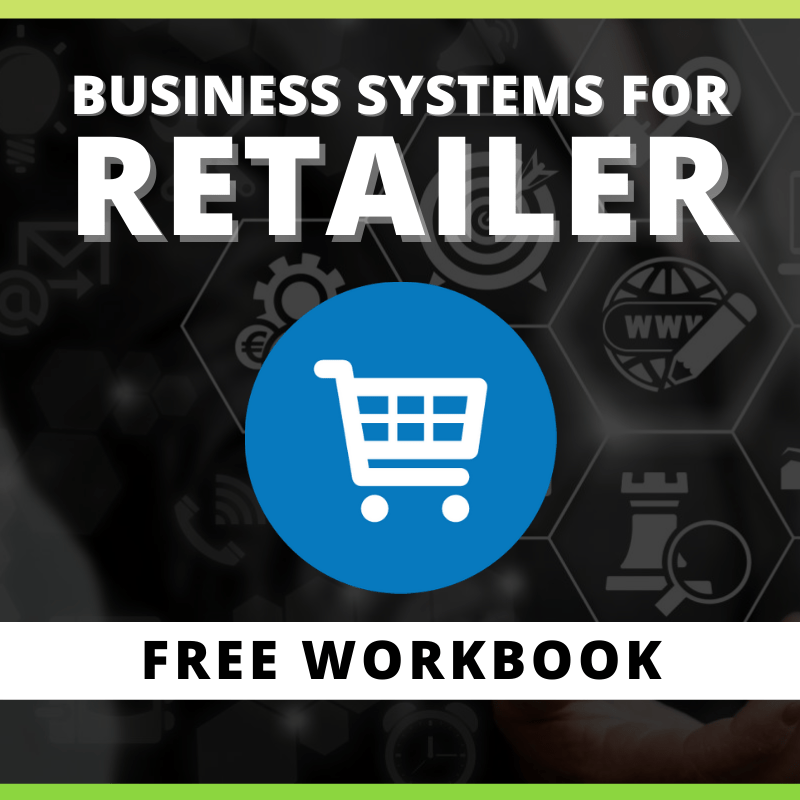 Business Systems For Retailer Business - I Design My Life