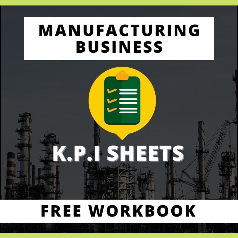 IDML : Manufacturing Business K.P.I Workbook - I Design My Life