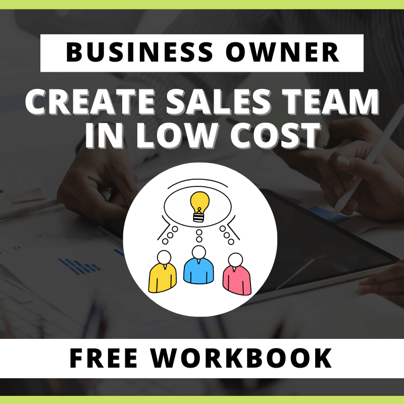 Resource - How to create a sales team at a low cost - I Design My Life